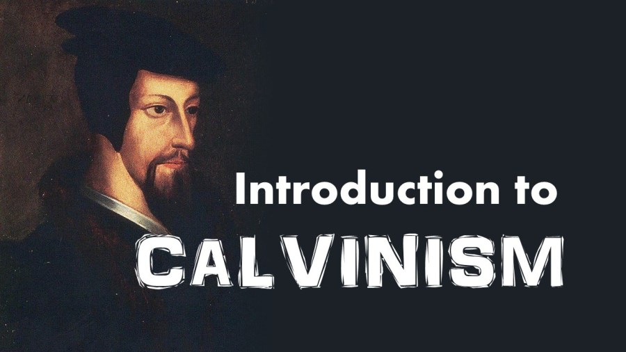 0. An Introduction to Calvinism – Biblical Teaching to Equip Every ...